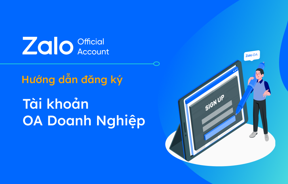 Cách đăng ký tài khoản Zalo Official Account (OA Zalo) - Doanh Nghiệp
